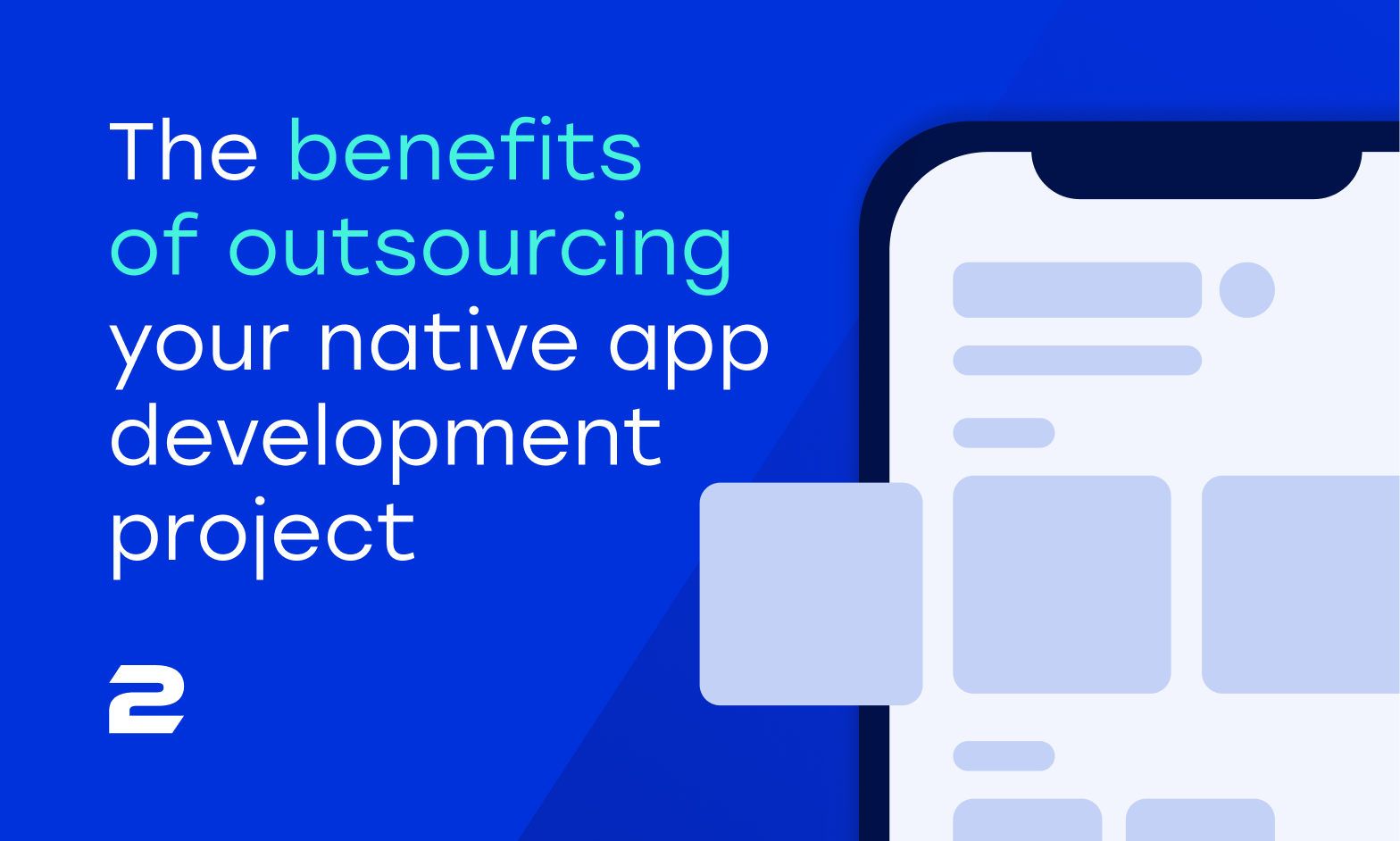 The benefits of outsourcing your native app development project ...